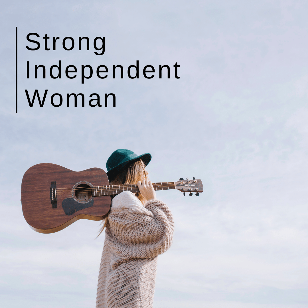 7 Signs You’re A Strong Independent Woman